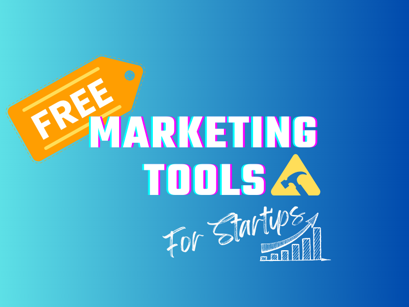 9 Must-Have Free Marketing Tools for Startups